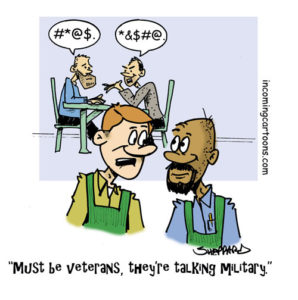 893. Talking Military | INCOMING Military Cartoons